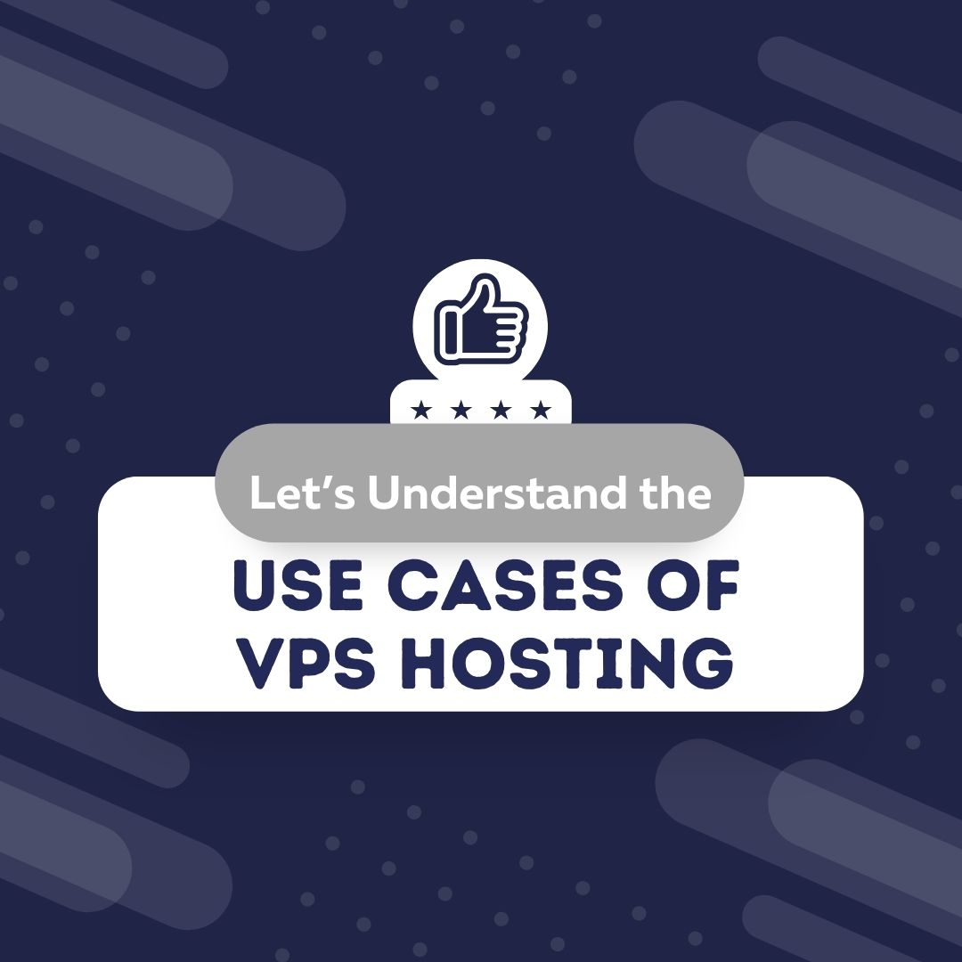 Lets Understand The Use Cases Of Vps Hosting Digirdp Secure And Fast Rdp And Cloud Vps Solutions